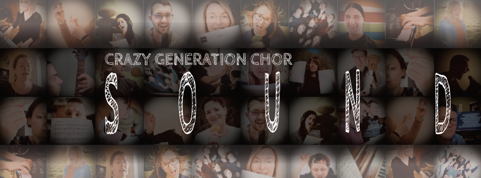 THIS IS HOW WE SOUND! – Crazy Generation Chor