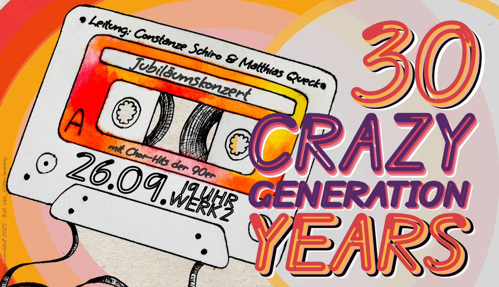 30 CRAZY GENERATION YEARS – Vorverkauf fürs Jubiläumskonzert gestartet ...
